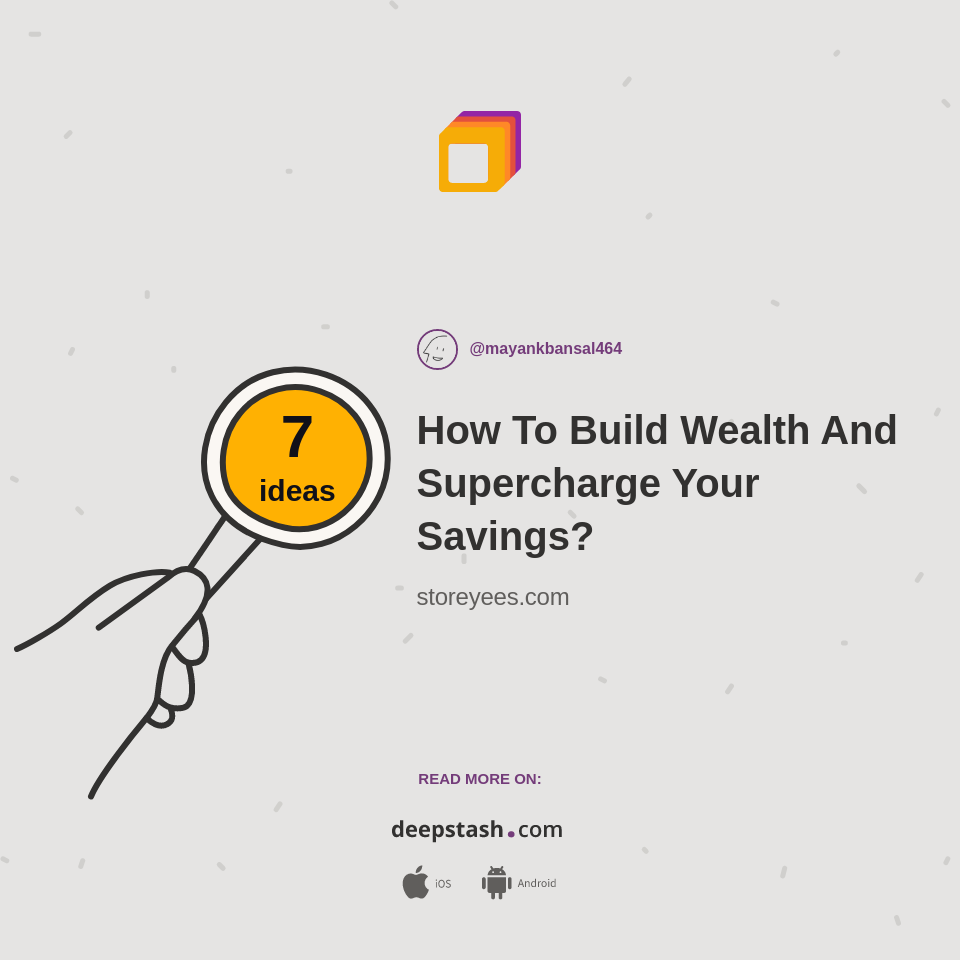 How To Build Wealth And Supercharge Your Savings? - Deepstash