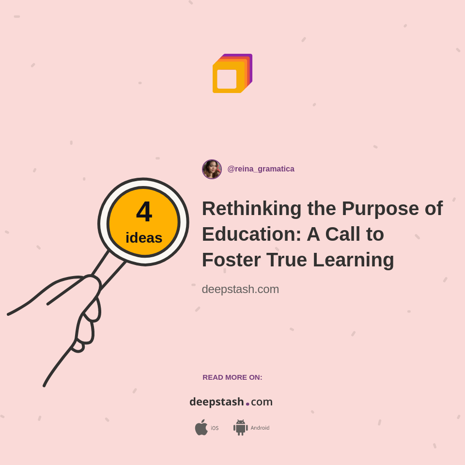 Rethinking the Purpose of Education: A Call to Foster True Learning - Deepstash
