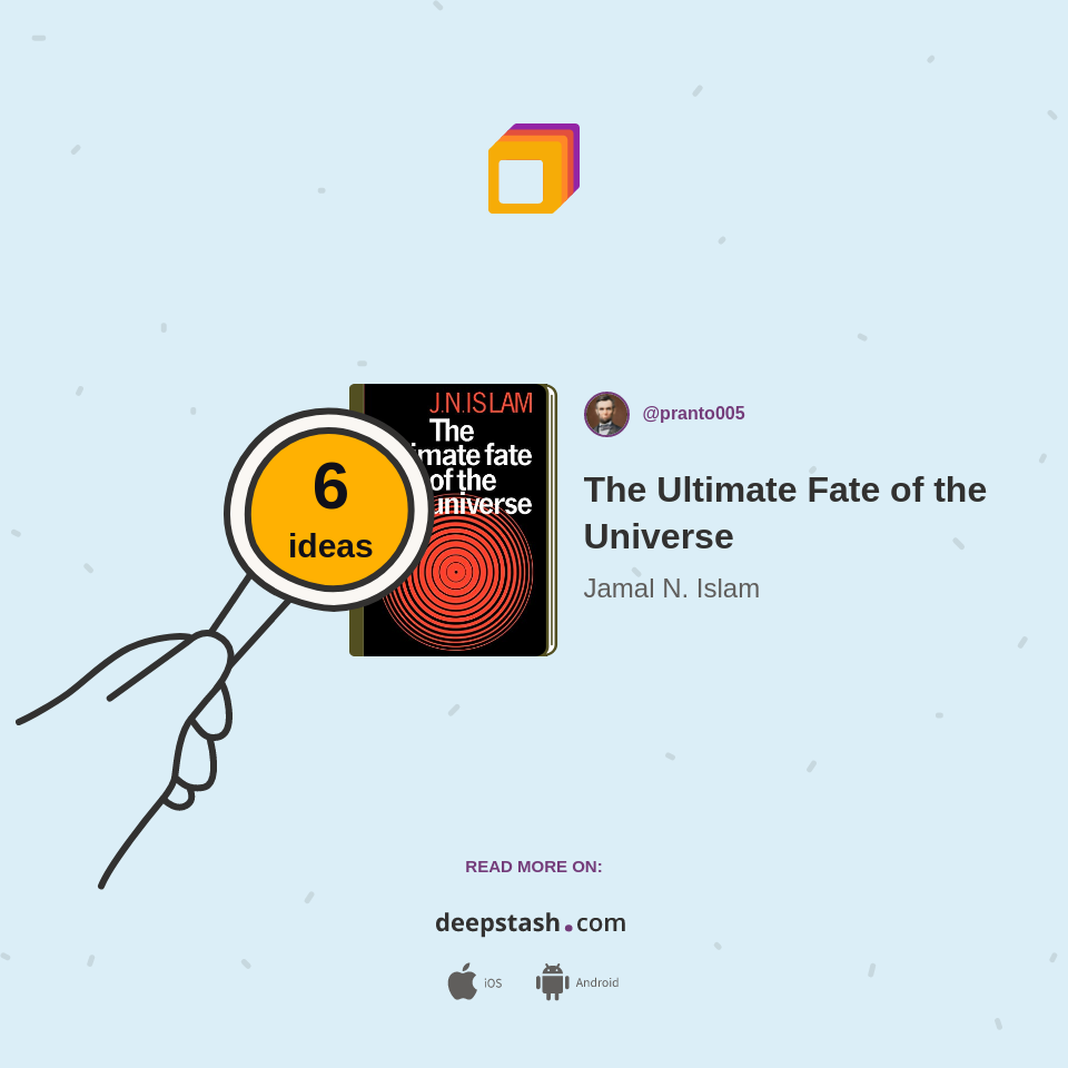 The Ultimate Fate of the Universe - Deepstash