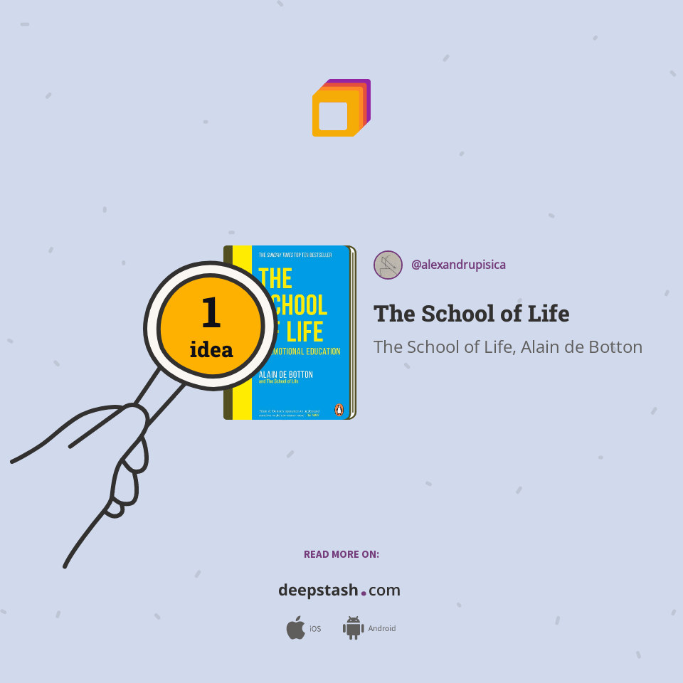 The School of Life - Deepstash