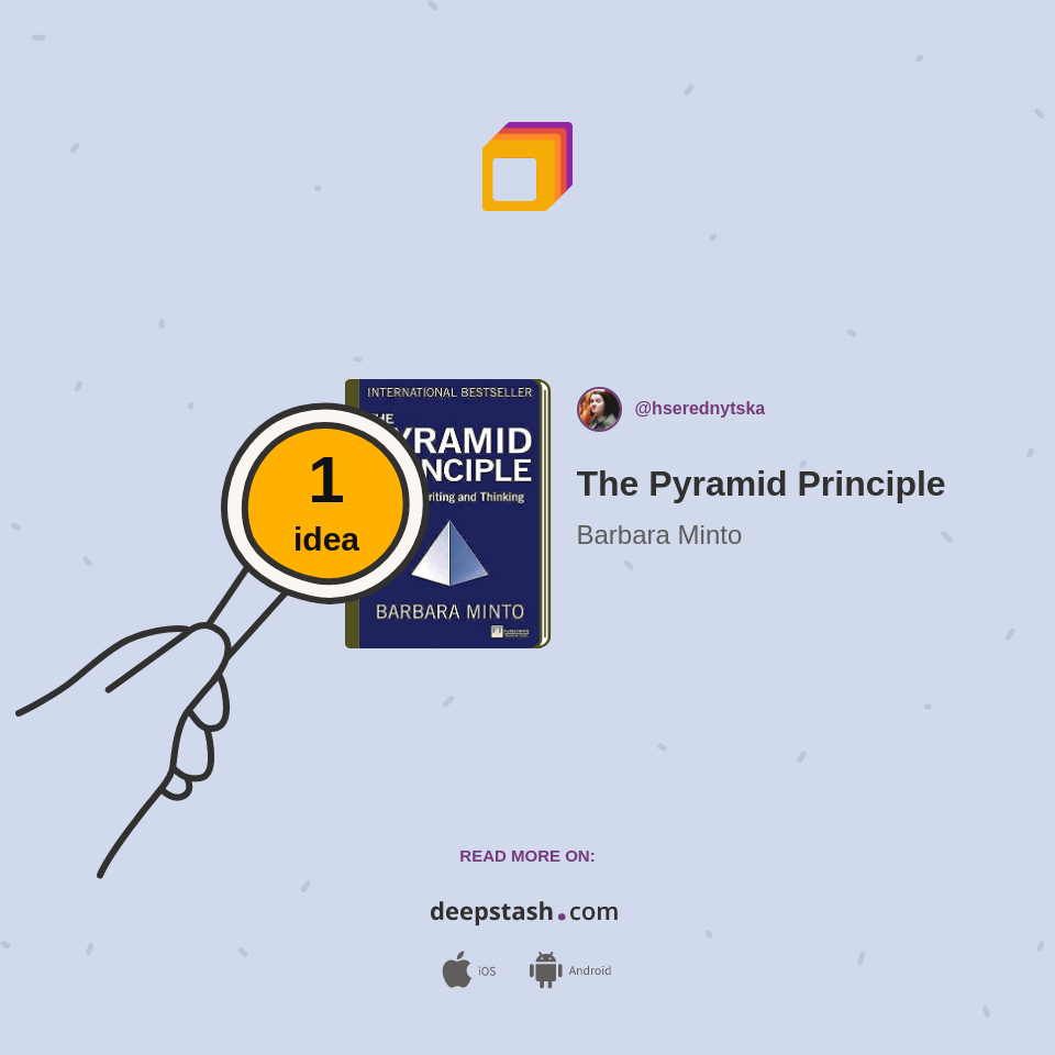 The Pyramid Principle - Deepstash