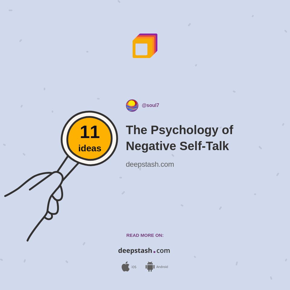 The Psychology of Negative Self-Talk - Deepstash