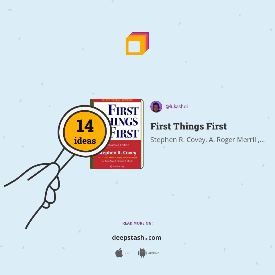 First Things First - Deepstash