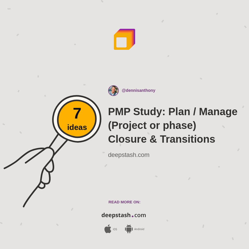 PMP Study: Plan / Manage (Project or phase) Closure & Transitions ...
