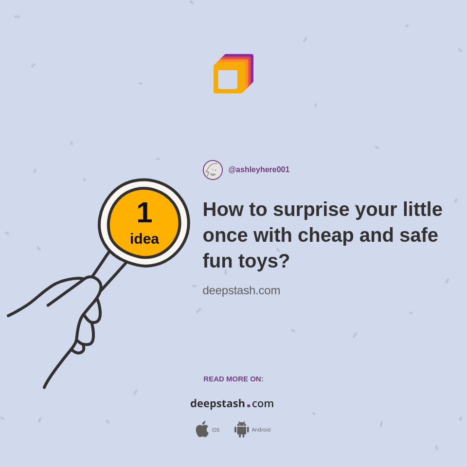 How to surprise your little once with cheap and safe fun toys? - Deepstash