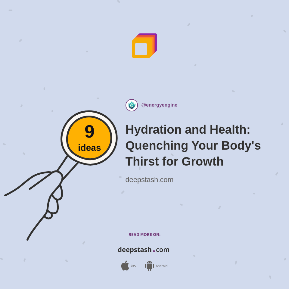Hydration and Health: Quenching Your Body's Thirst for Growth | Deepstash