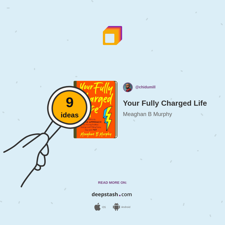 Your Fully Charged Life - Deepstash