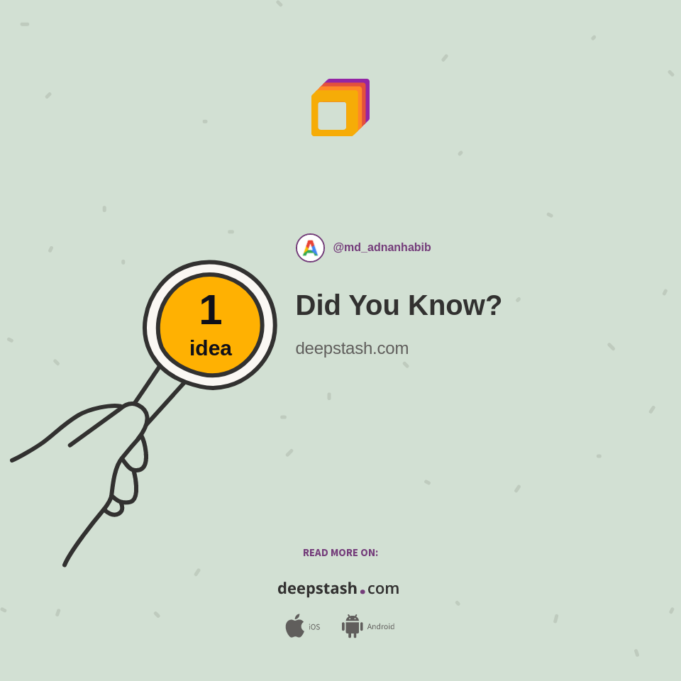 Did You Know? - Deepstash