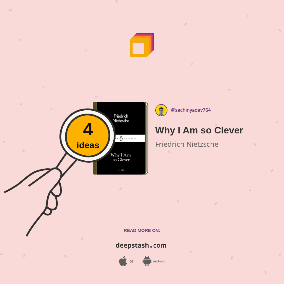 Why I Am so Clever | Deepstash