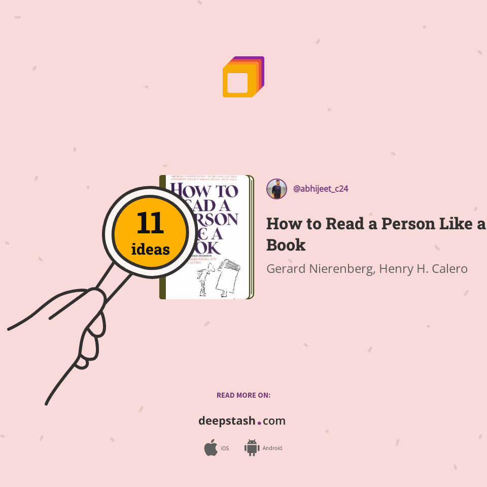 How to Read a Person Like a Book | Key Ideas | Deepstash