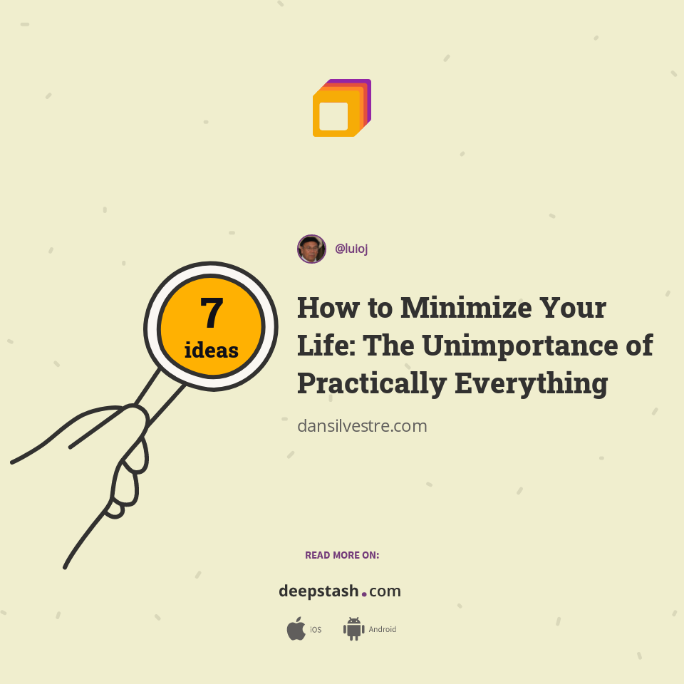 How to Minimize Your Life: The Unimportance of Practically Everything ...