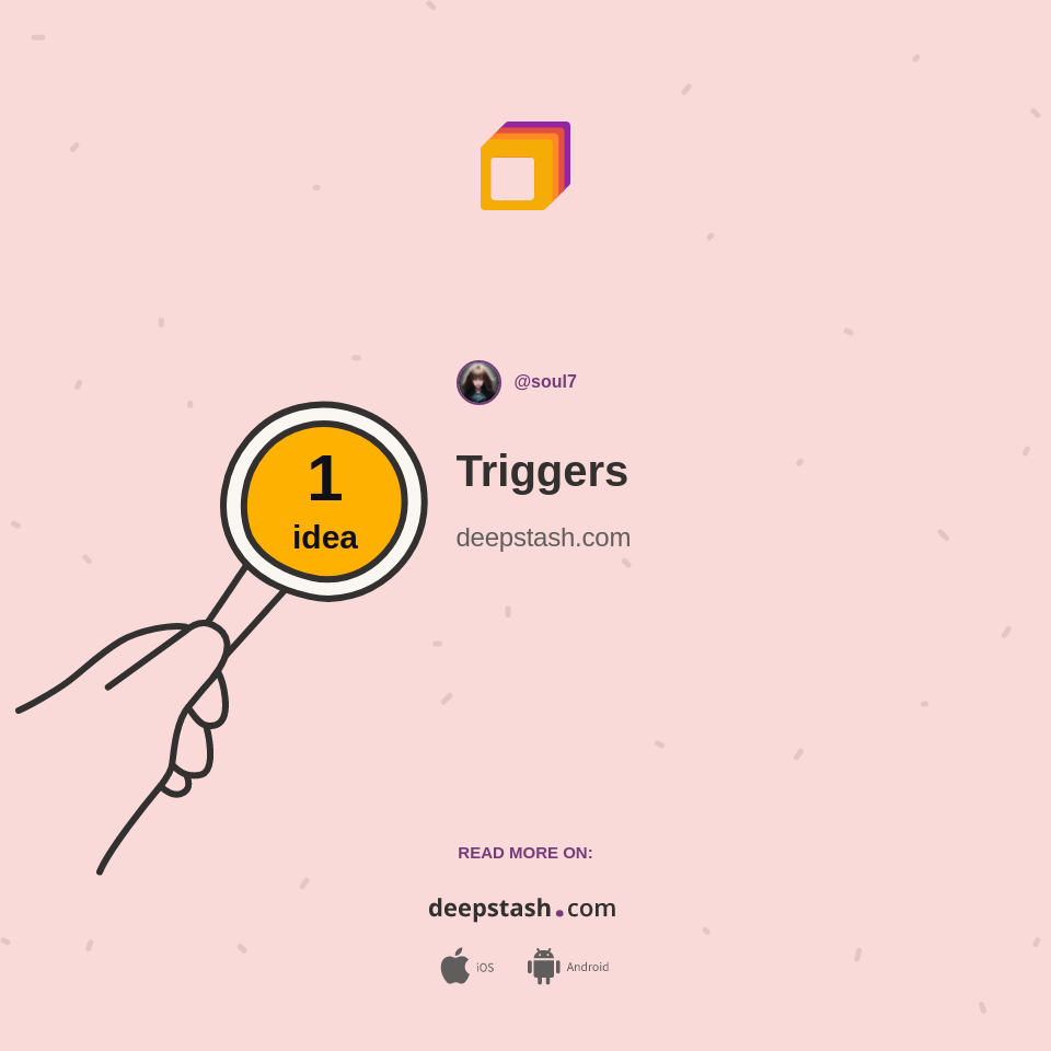 Triggers - Deepstash