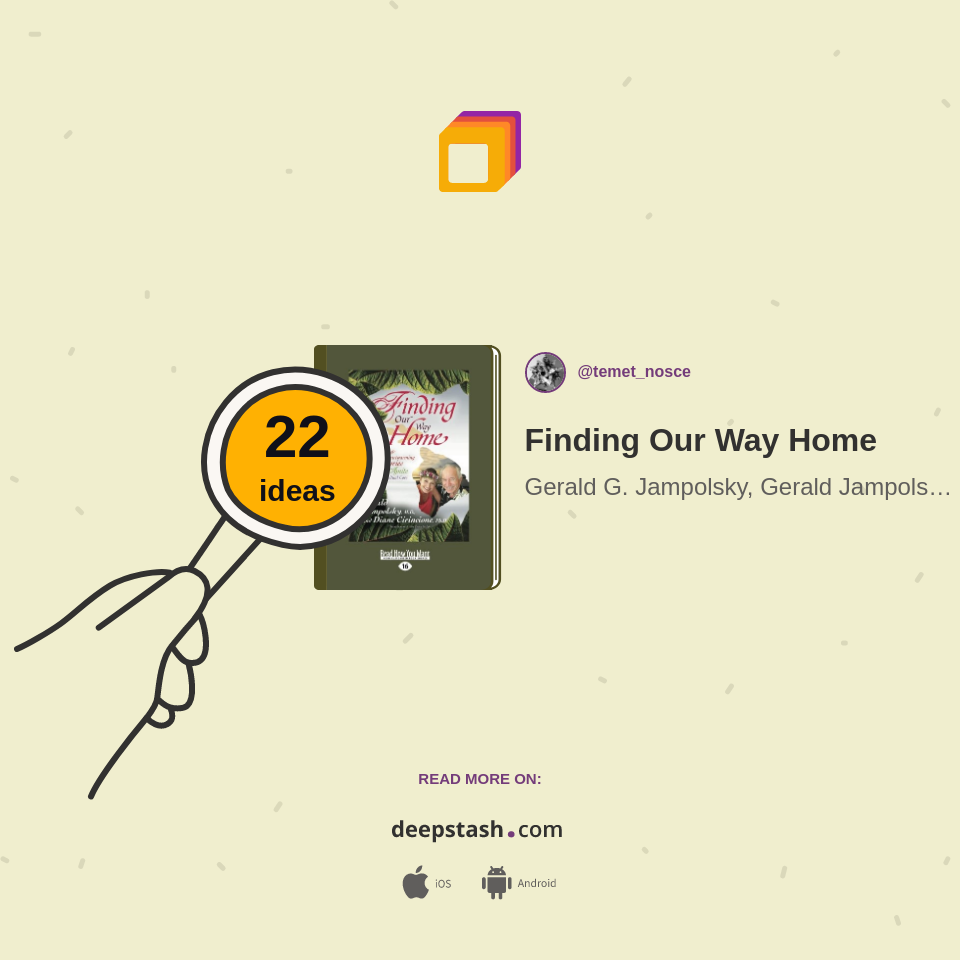 Finding Our Way Home - Deepstash