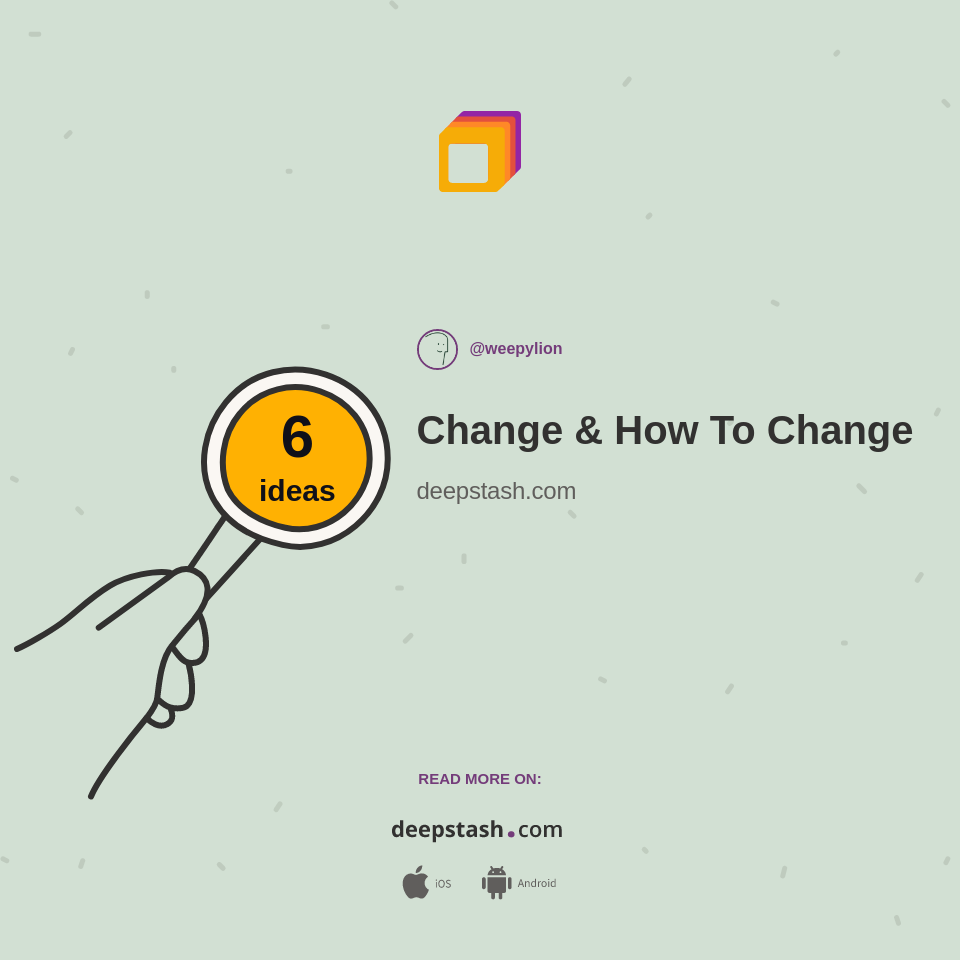 Change & How To Change - Deepstash