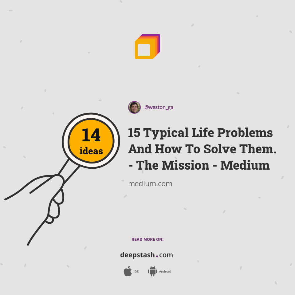 15 Typical Life Problems And How To Solve Them. - The Mission - Medium ...