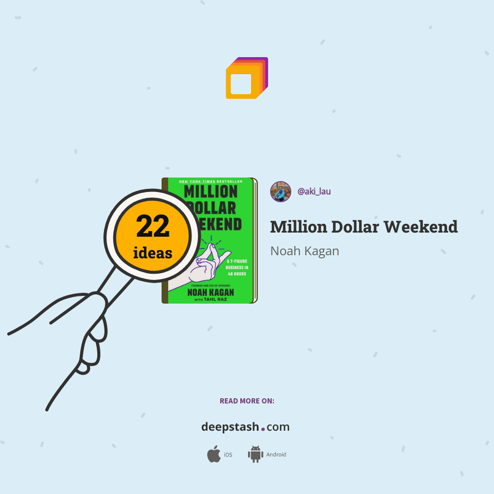 Million Dollar Weekend - Deepstash