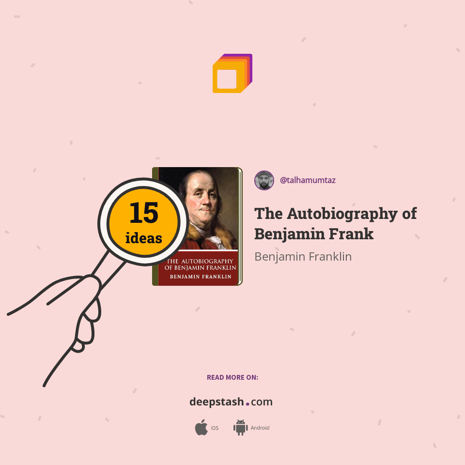 The Autobiography of Benjamin Frank - Deepstash
