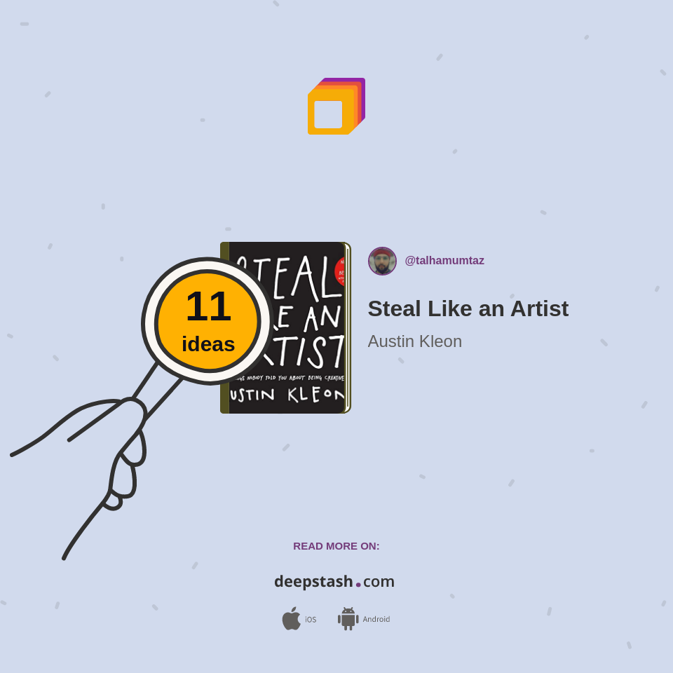 Steal Like an Artist | Deepstash