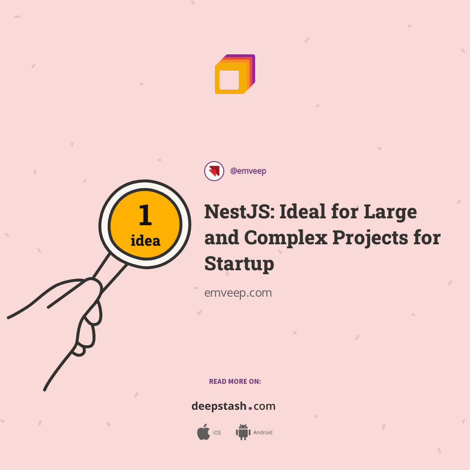 NestJS: Ideal for Large and Complex Projects for Startup - Deepstash