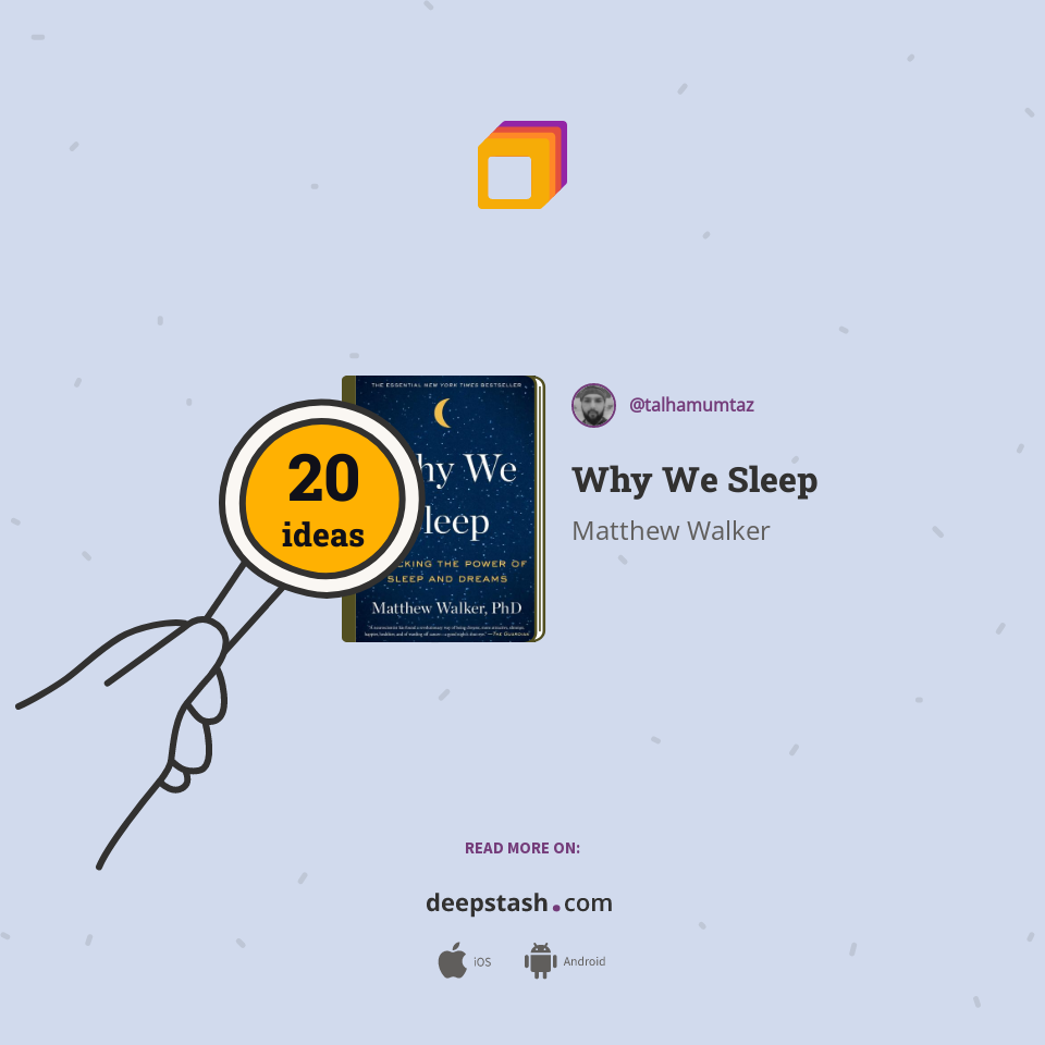 Why We Sleep - Deepstash
