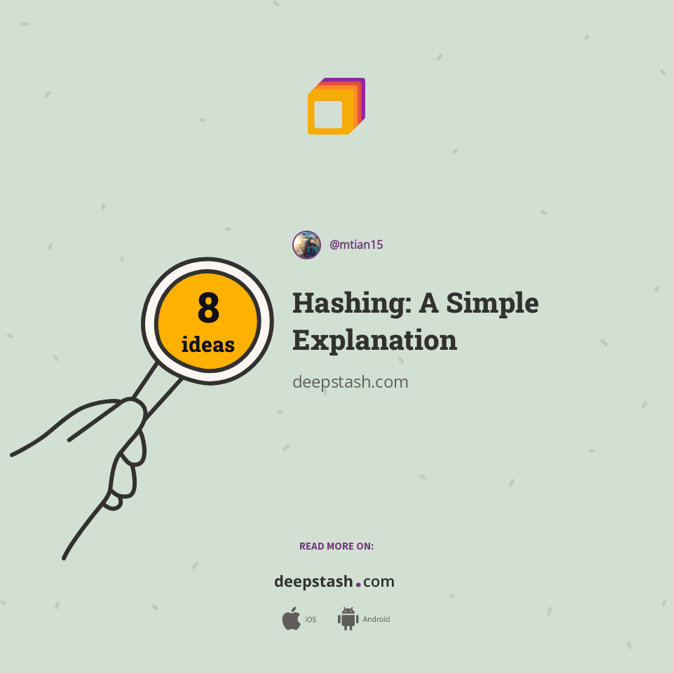 Hashing: A Simple Explanation - Deepstash