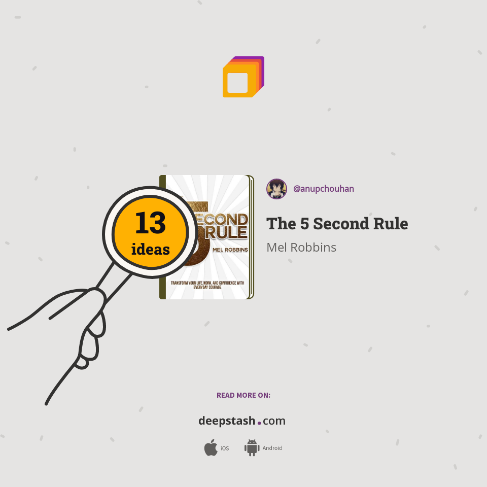 The 5 Second Rule - Deepstash
