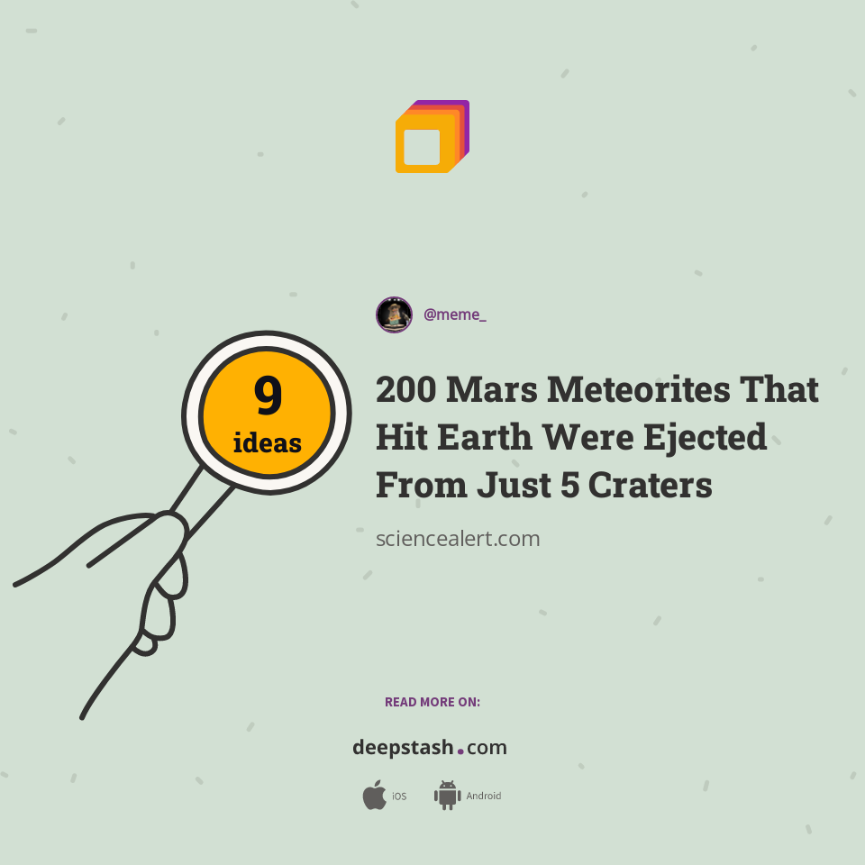 200 Mars Meteorites That Hit Earth Were Ejected From Just 5 Craters ...