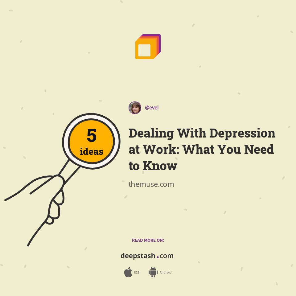 Dealing With Depression at Work: What You Need to Know | Deepstash