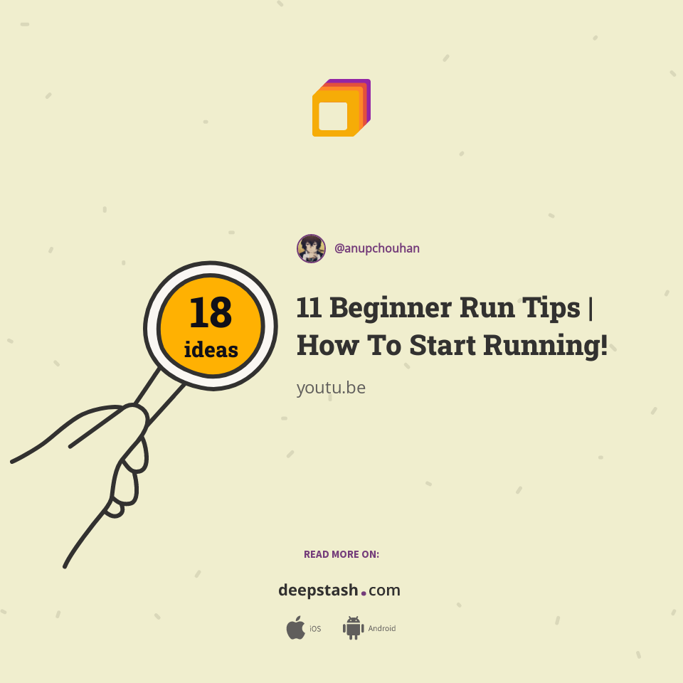 11 Beginner Run Tips | How To Start Running! - Deepstash