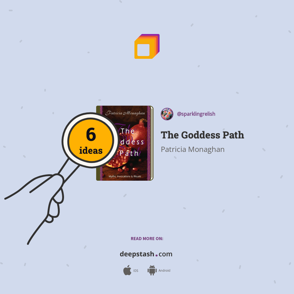 The Goddess Path - Deepstash