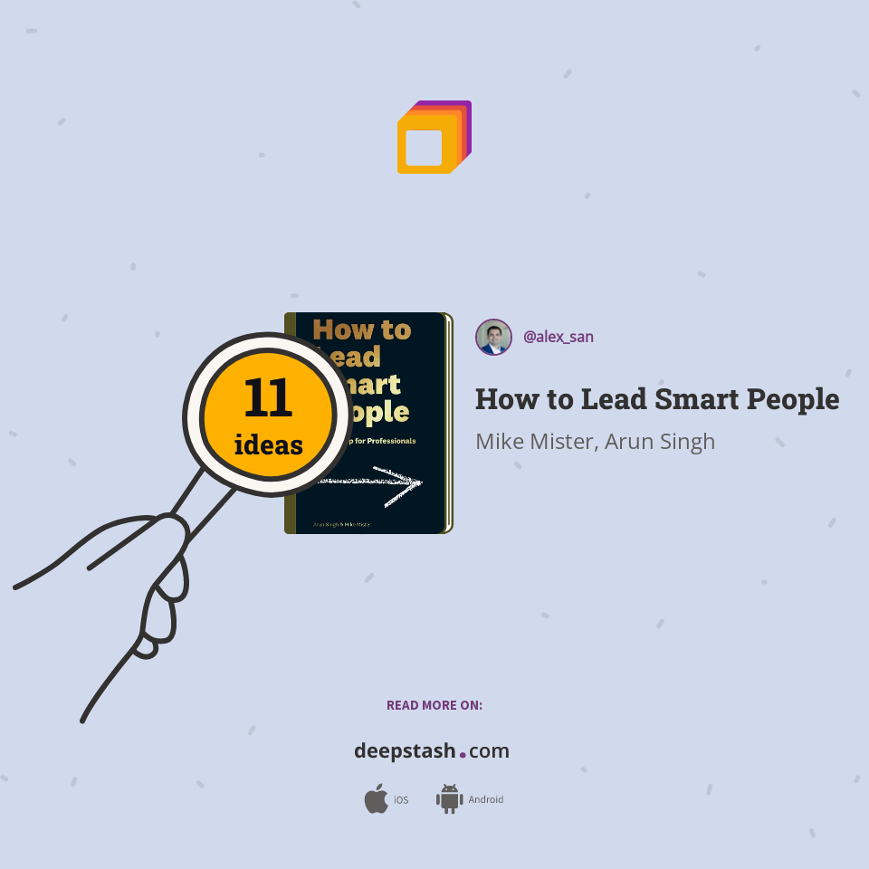 How to Lead Smart People | Deepstash
