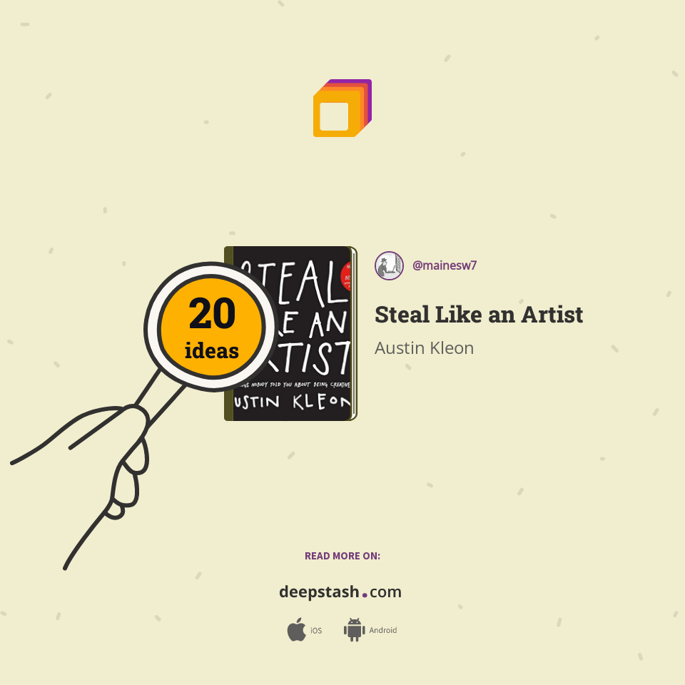 Steal Like an Artist - Deepstash