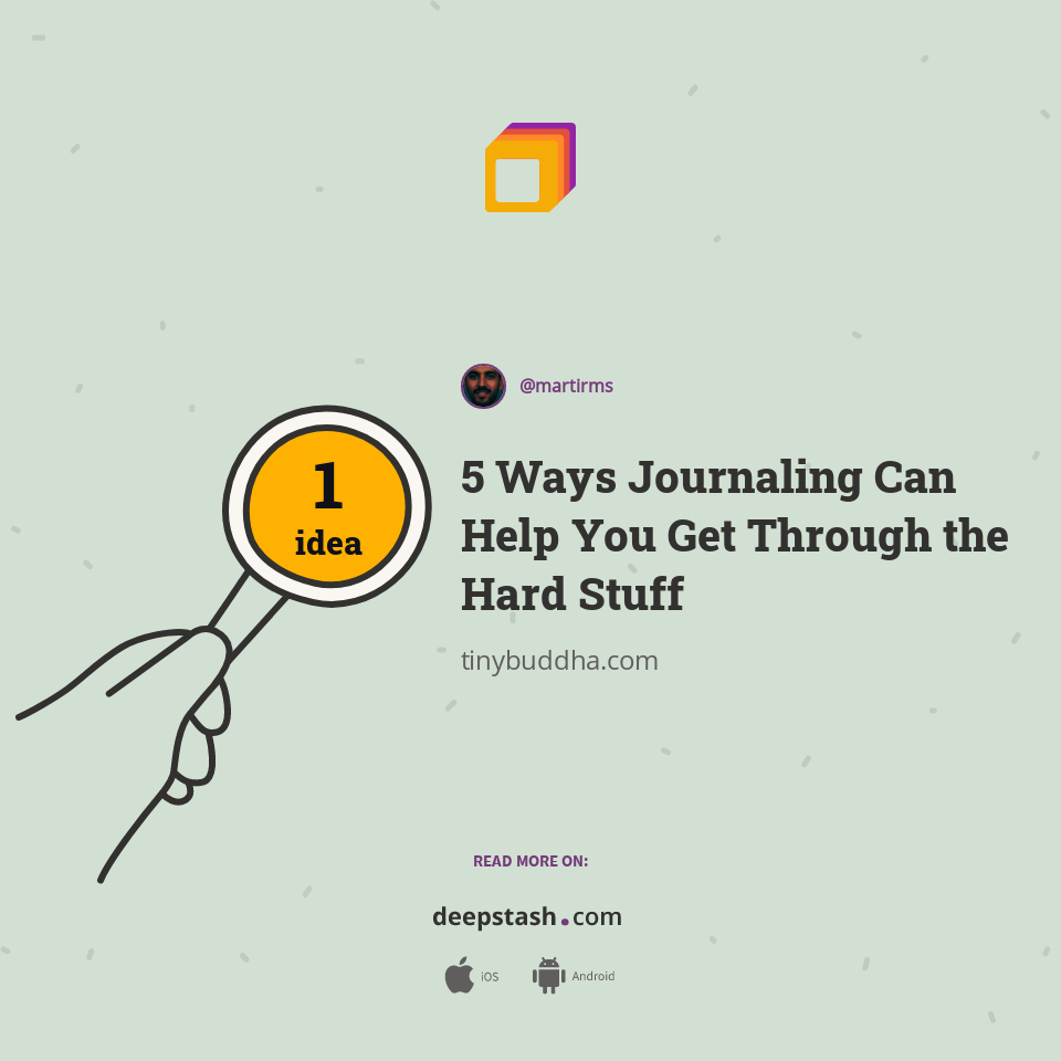 5 Ways Journaling Can Help You Get Through the Hard Stuff | Key Ideas ...