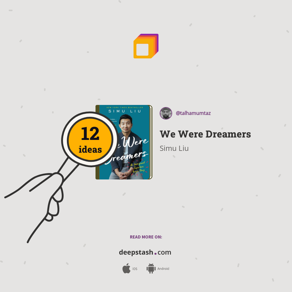 We Were Dreamers - Deepstash