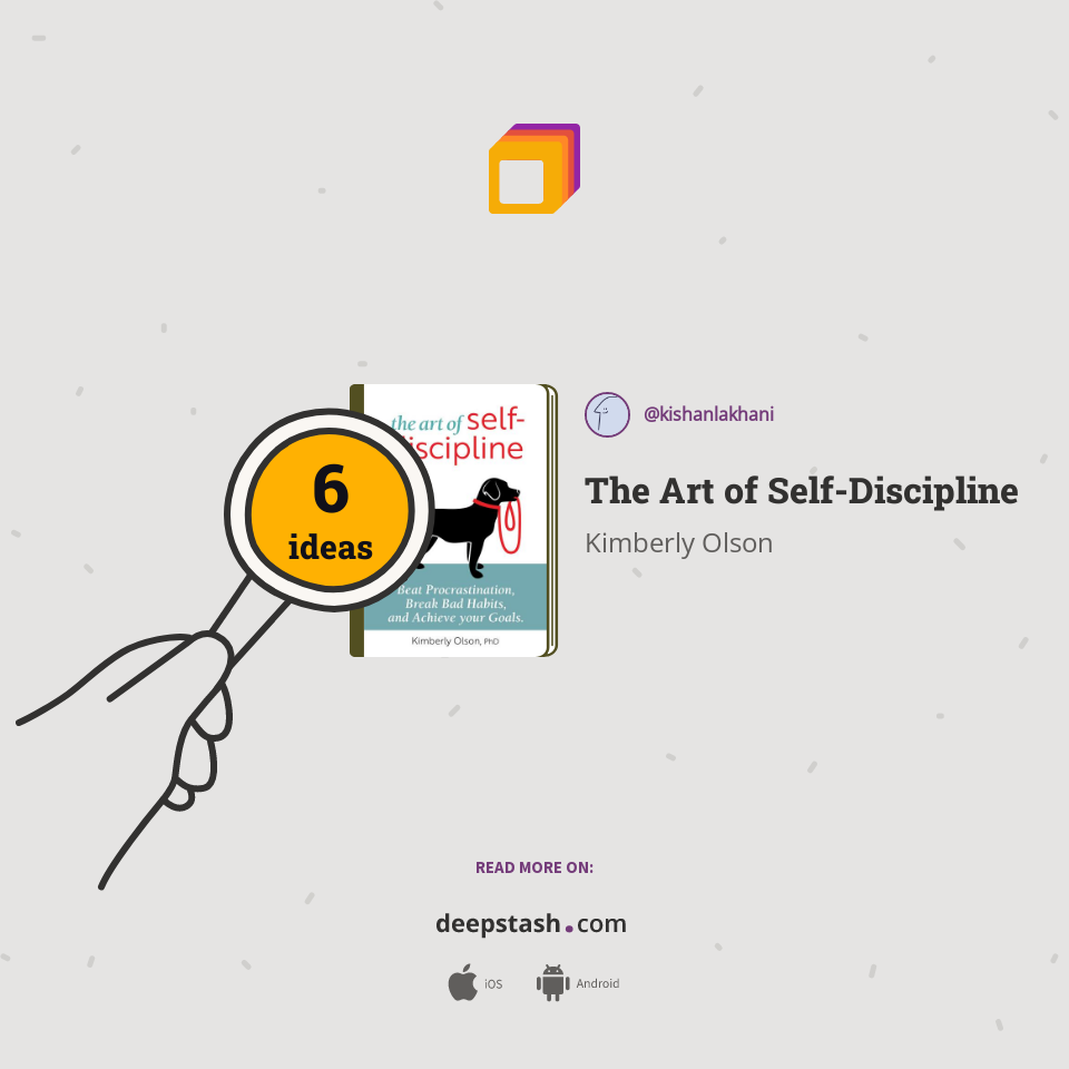 The Art of Self-Discipline | Deepstash