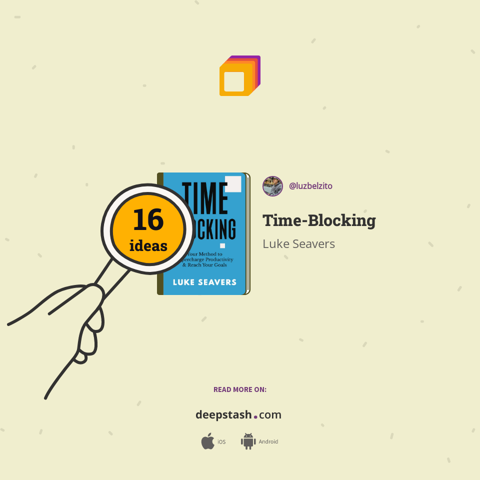 Time-Blocking - Deepstash