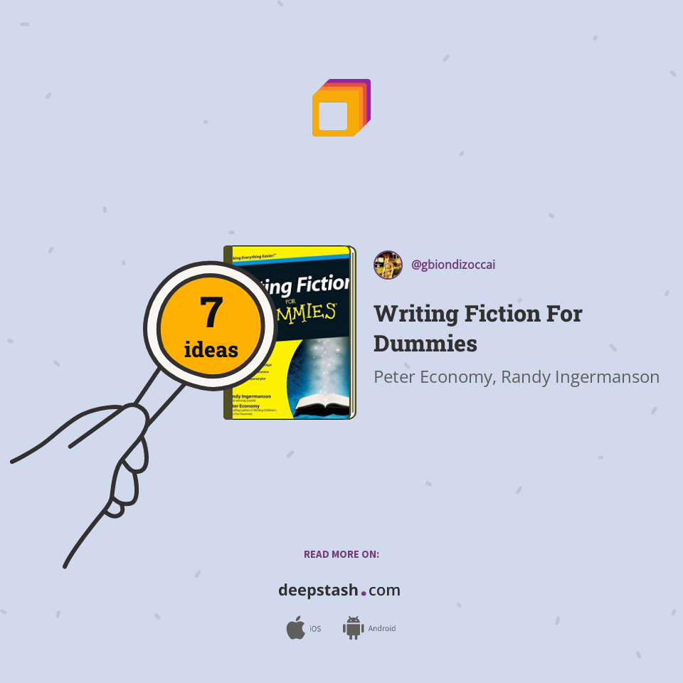 Writing Fiction For Dummies - Deepstash