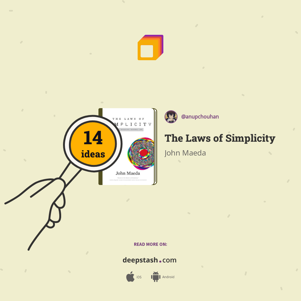 The Laws of Simplicity - Deepstash