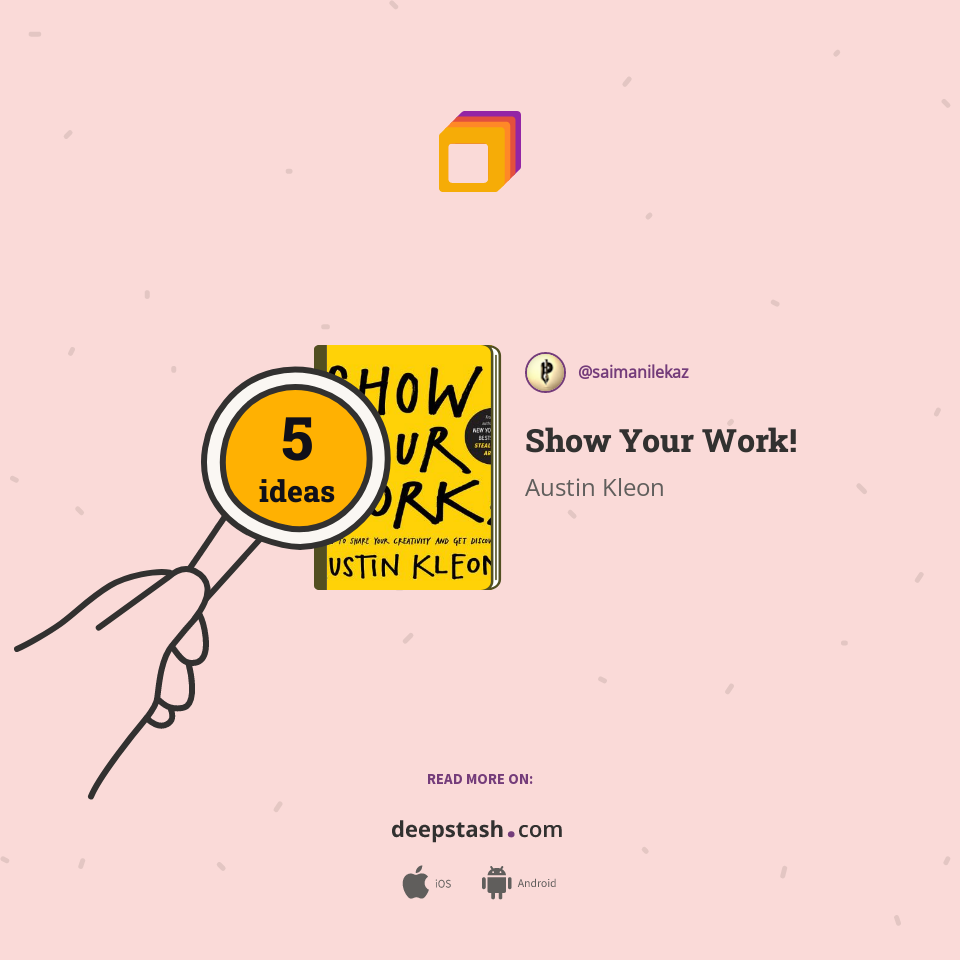 Show Your Work! - Deepstash