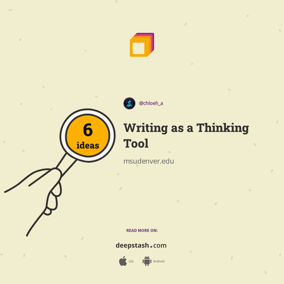 Writing as a Thinking Tool - Deepstash