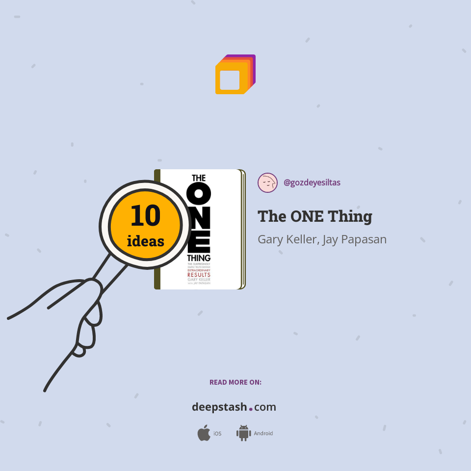 The ONE Thing - Deepstash