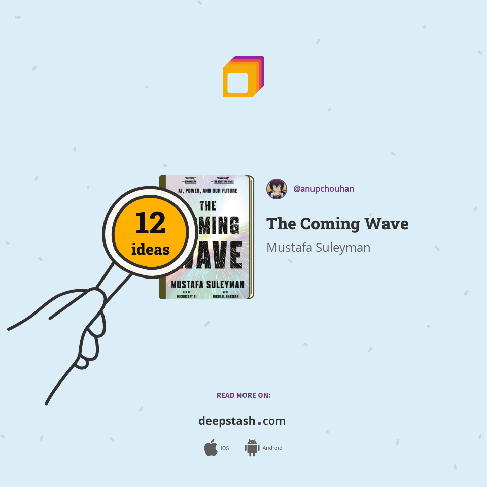 The Coming Wave | Deepstash
