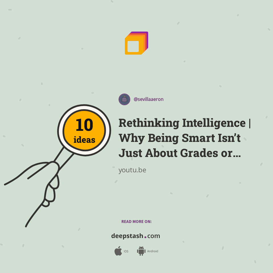 Rethinking Intelligence | Why Being Smart Isn’t Just About Grades or ...