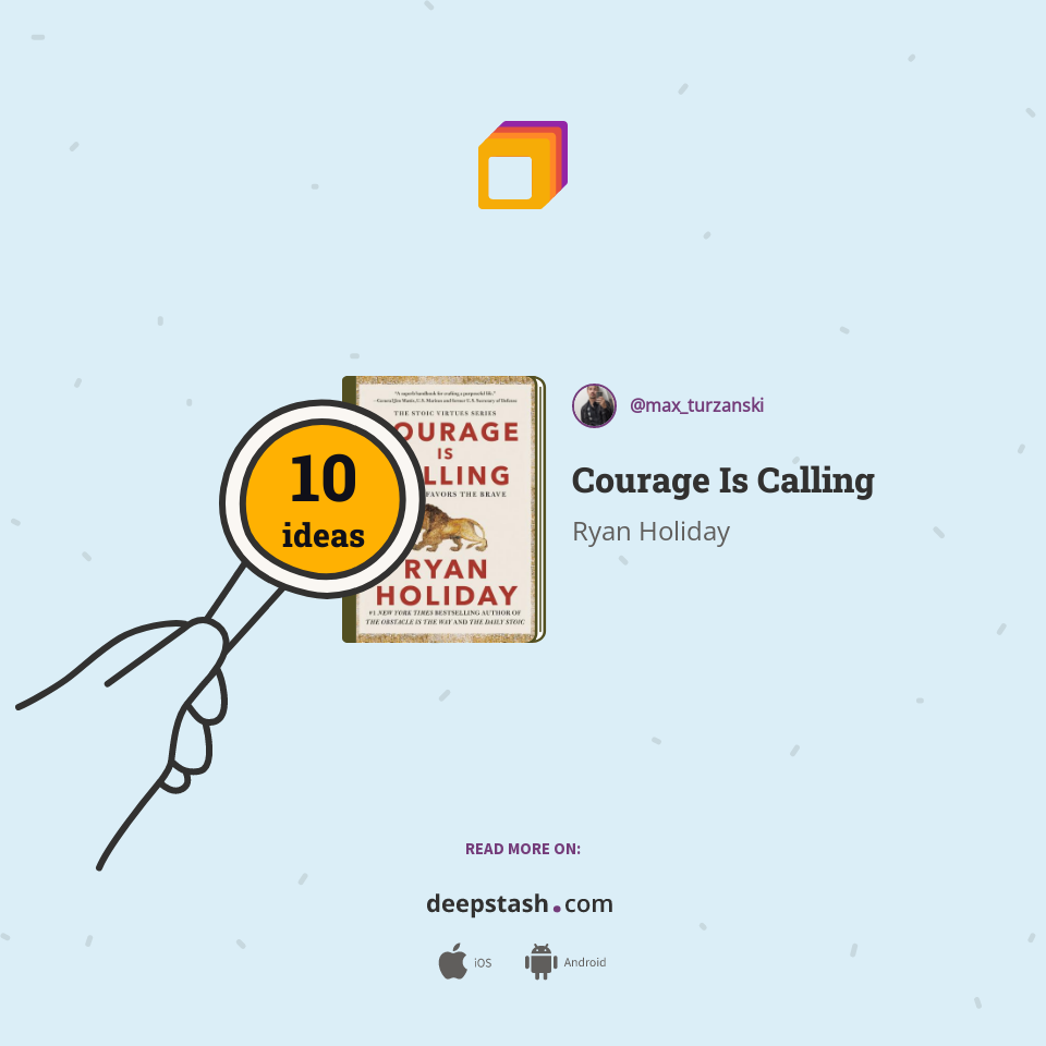 Courage Is Calling - Deepstash