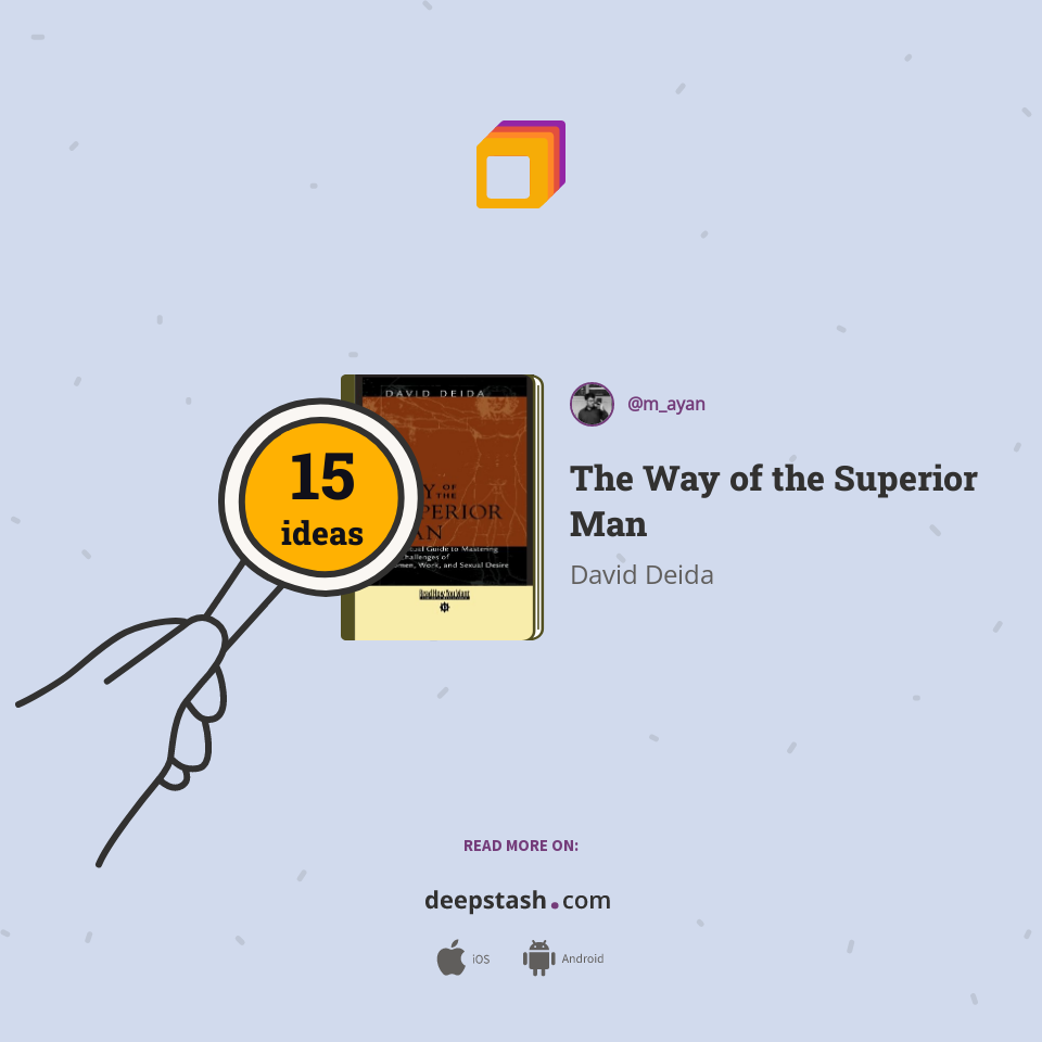The Way of the Superior Man - Deepstash