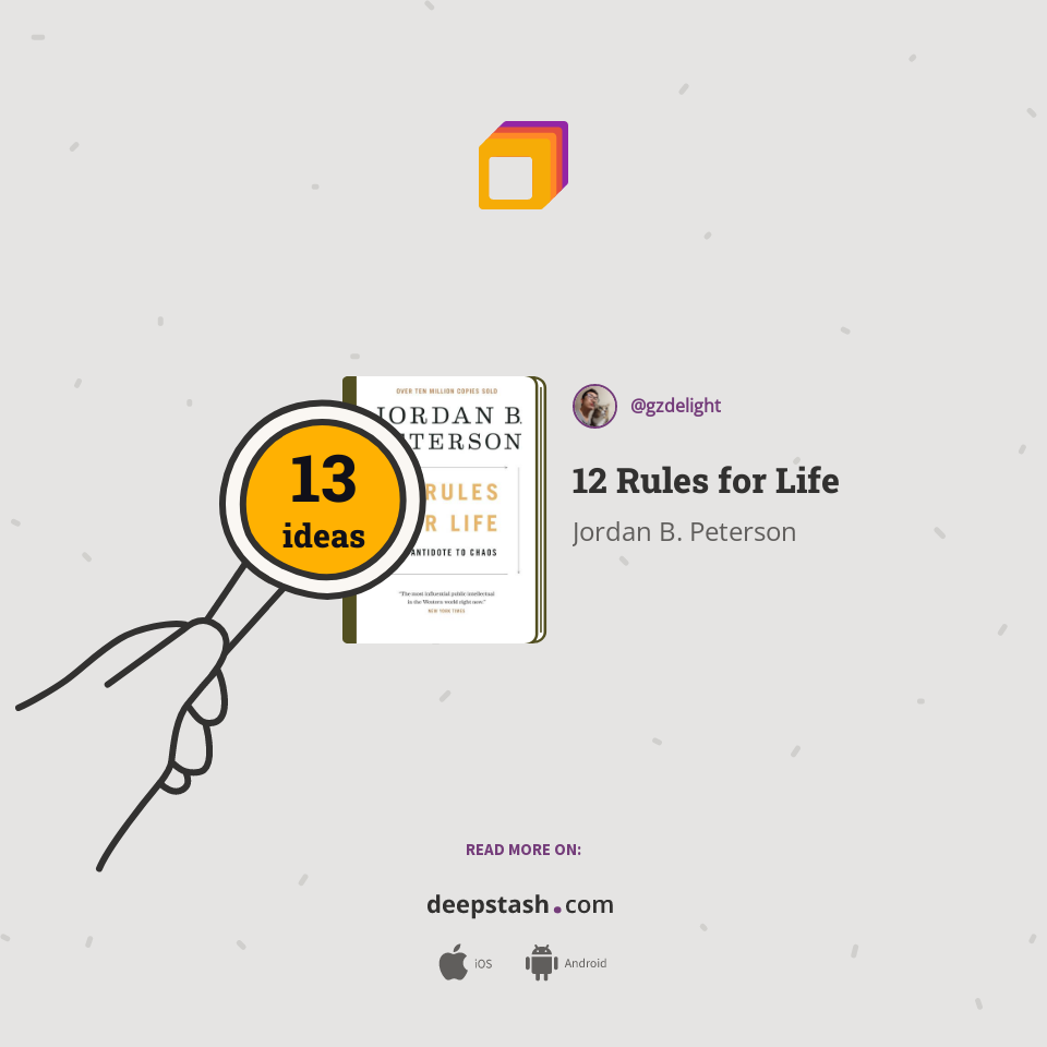 12 Rules for Life - Deepstash