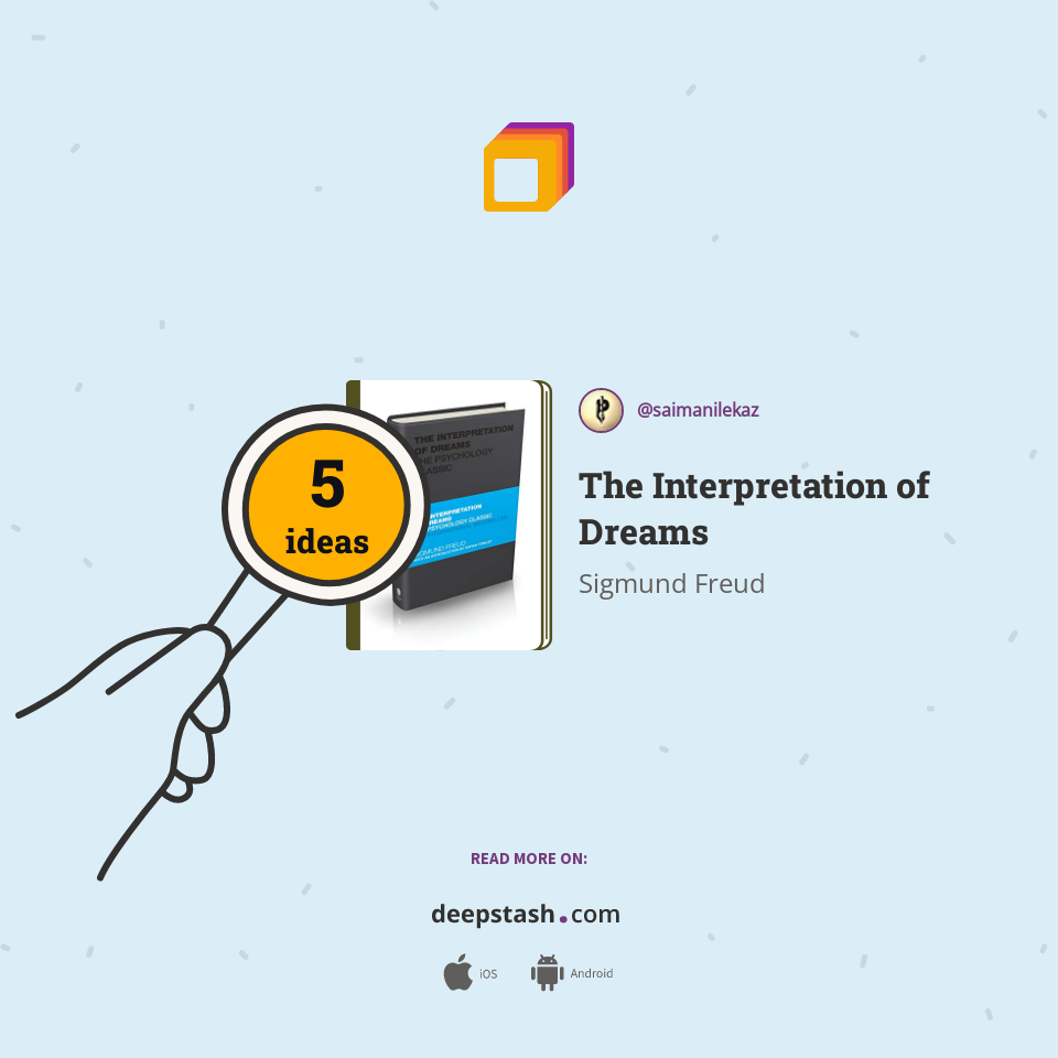 The Interpretation of Dreams - Deepstash