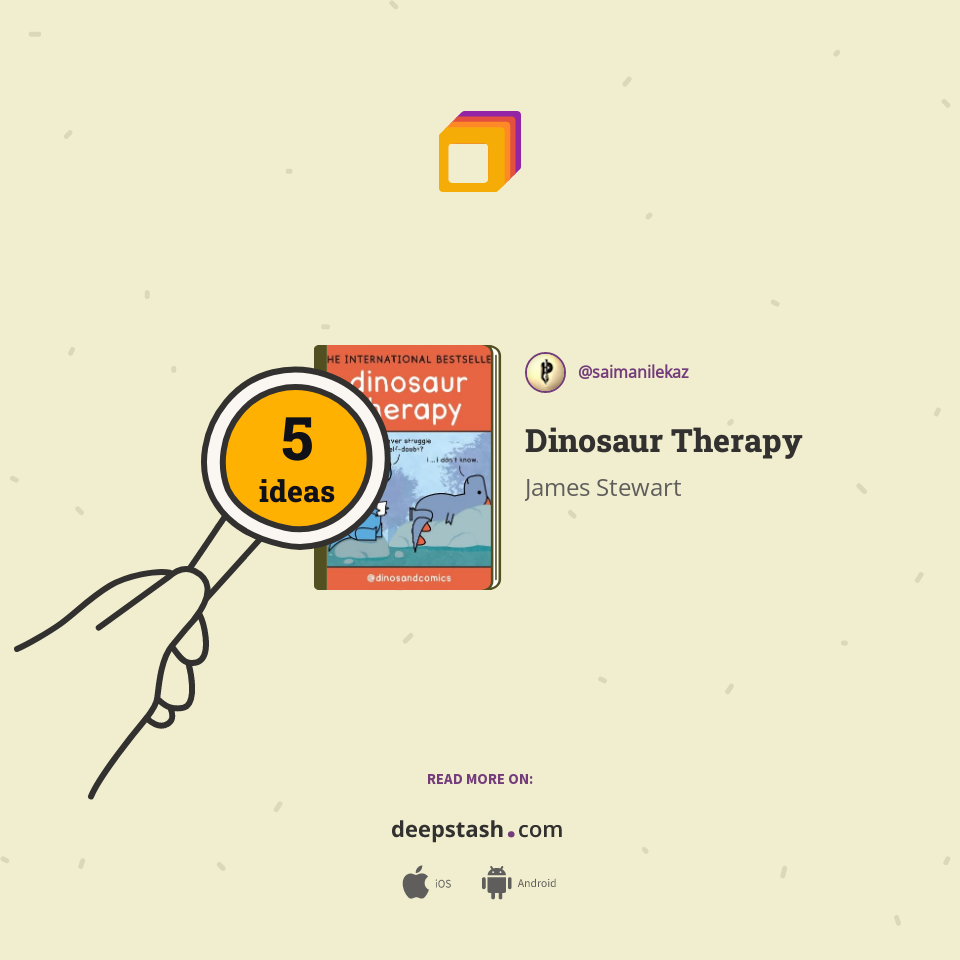 Dinosaur Therapy - Deepstash