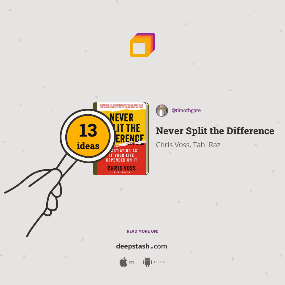 Never Split the Difference - Deepstash