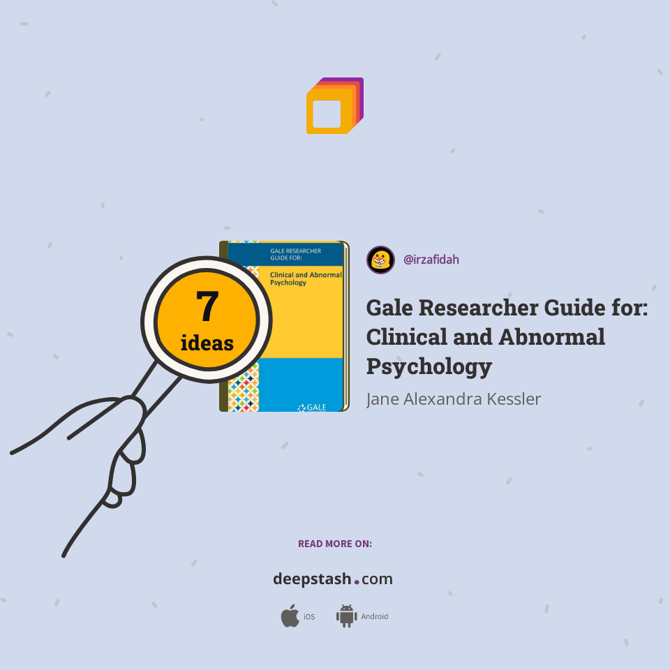 Gale Researcher Guide for: Clinical and Abnormal Psychology - Deepstash